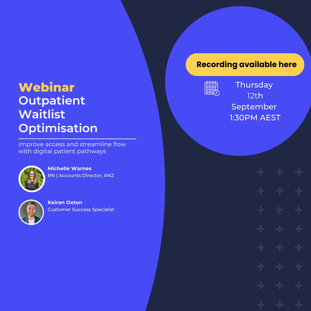 Outpatient Waitlist Optimisation Webinar Replay Sep2024